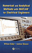 Numerical and Analytical Methods with MATLAB for Electrical Engineers - MATLAB & Simulink Books