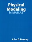 Physical Modeling in MATLAB - MATLAB & Simulink Books