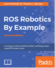 ROS Robotics By Example, 2e - MATLAB & Simulink Books