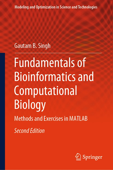 Fundamentals of Bioinformatics and Computational Biology: Methods and ...