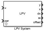 LPV System - Simulate linear parameter-varying (LPV) systems - Simulink