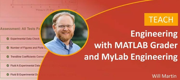Teaching Engineering with MATLAB Grader and MyLab Engineering - MATLAB ...
